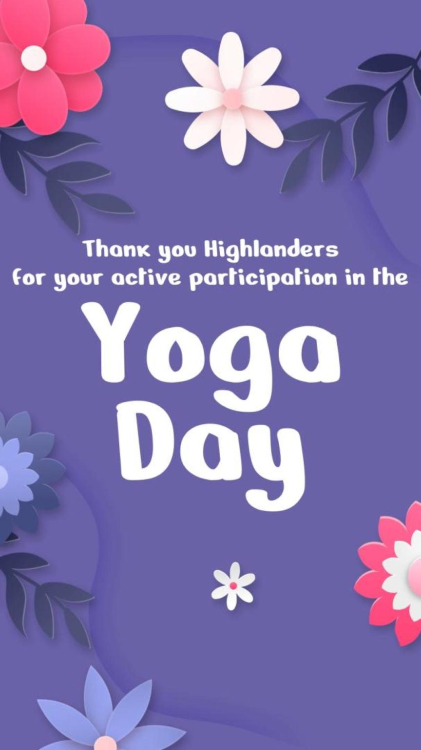 Thank you Highlanders for your active participation in the yoga day